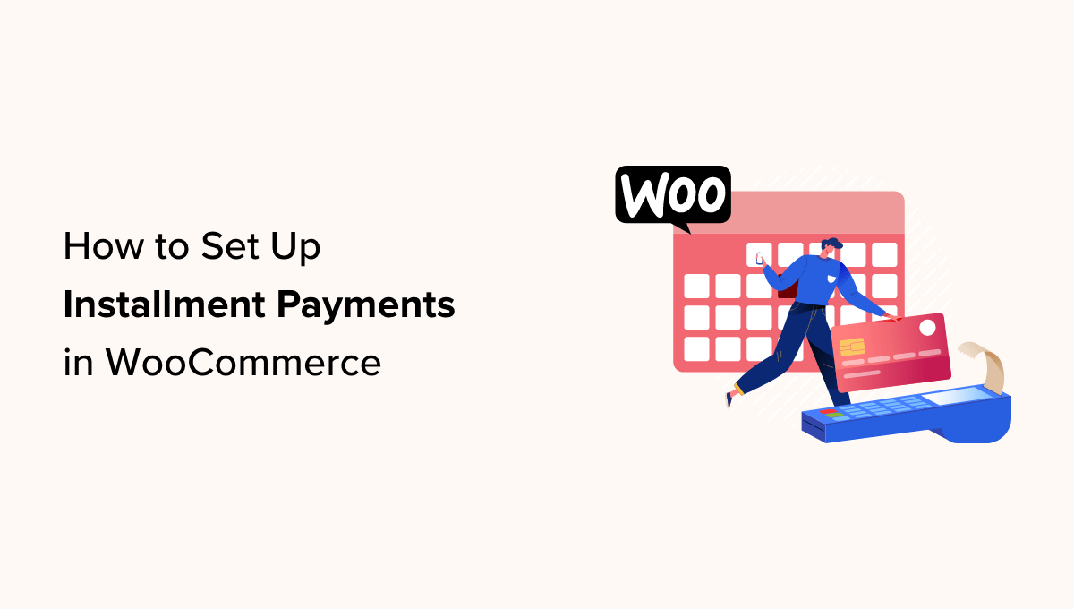 How to Set Up Installment Payments in WooCommerce - Godaddy.pk