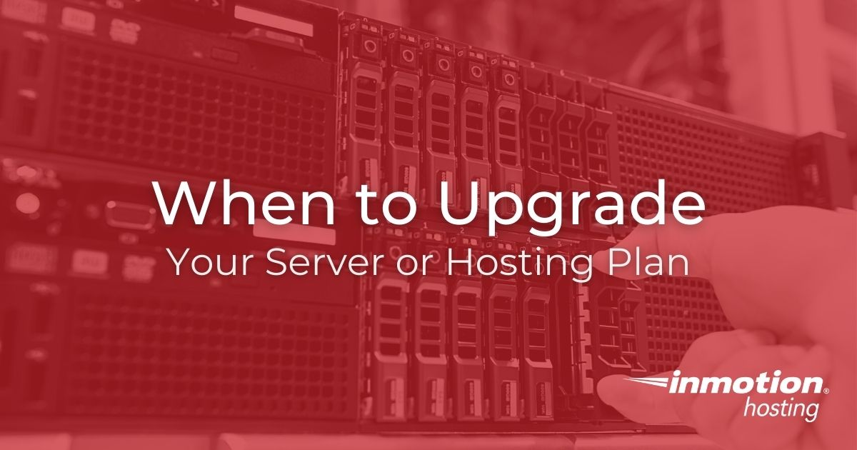 When Should You Upgrade Your Server or Hosting Plan? - Godaddy.pk