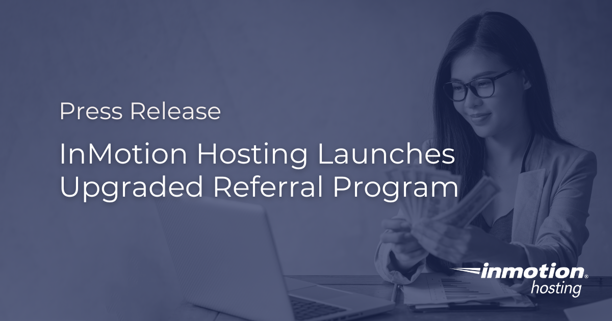 InMotion Hosting Launches Upgraded Referral Program - Godaddy.pk